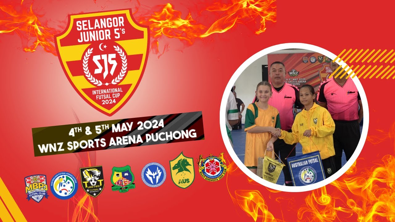Event Highlight - SELANGOR 5S INTERNATIONAL FUTSAL CUP 2024 - YouTube