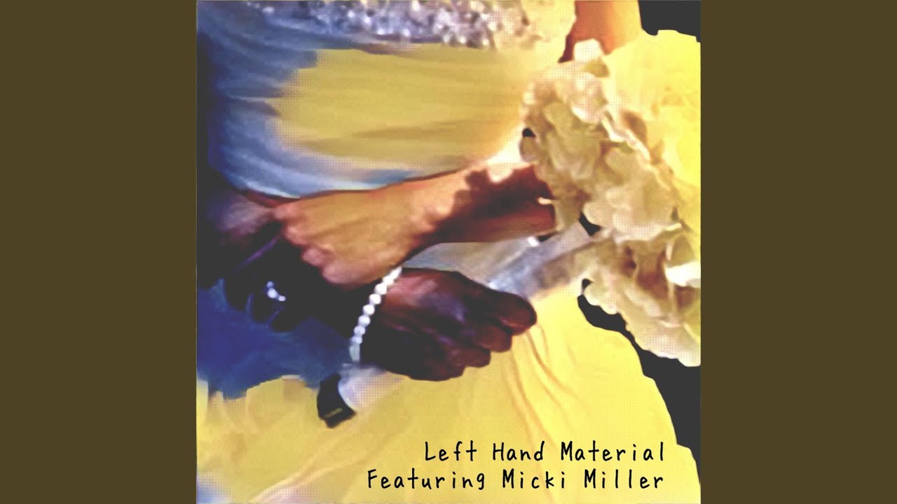 Left Hand Material - YouTube