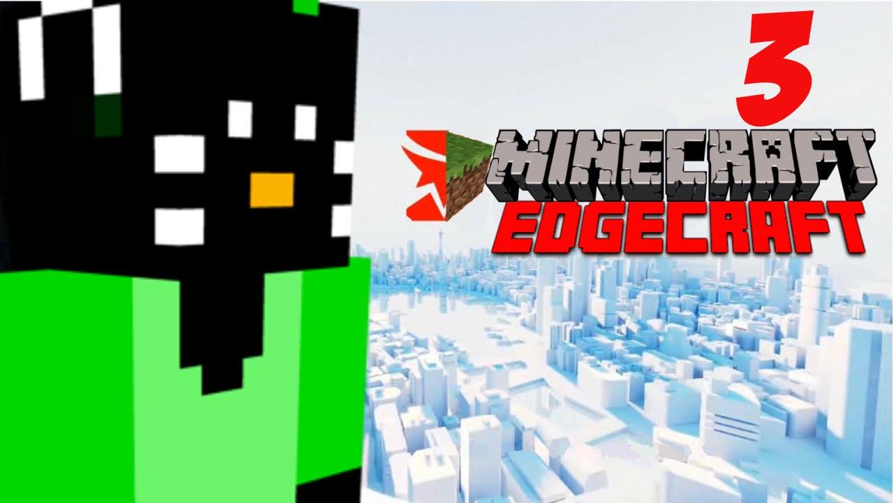 Minecraft Edgecraft #03 - YouTube