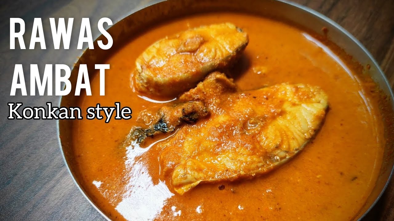 Rawas Ambat | Konkan style Salmon fish curry | Ravsache Ambat - YouTube