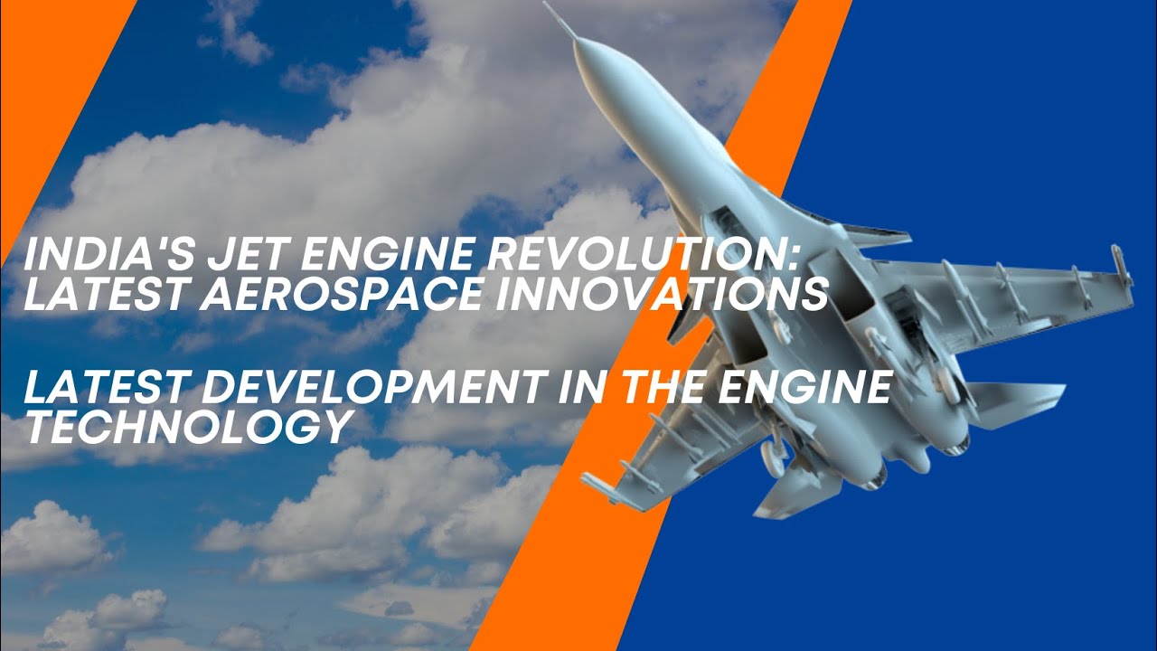 India's Jet Engine Revolution: Latest Aerospace Innovations - YouTube