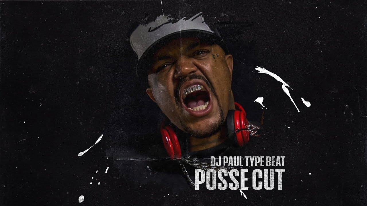 DJ Paul Type Beat "Posse Cut" | Three 6 Mafia Lord Infamous Type Beat ...