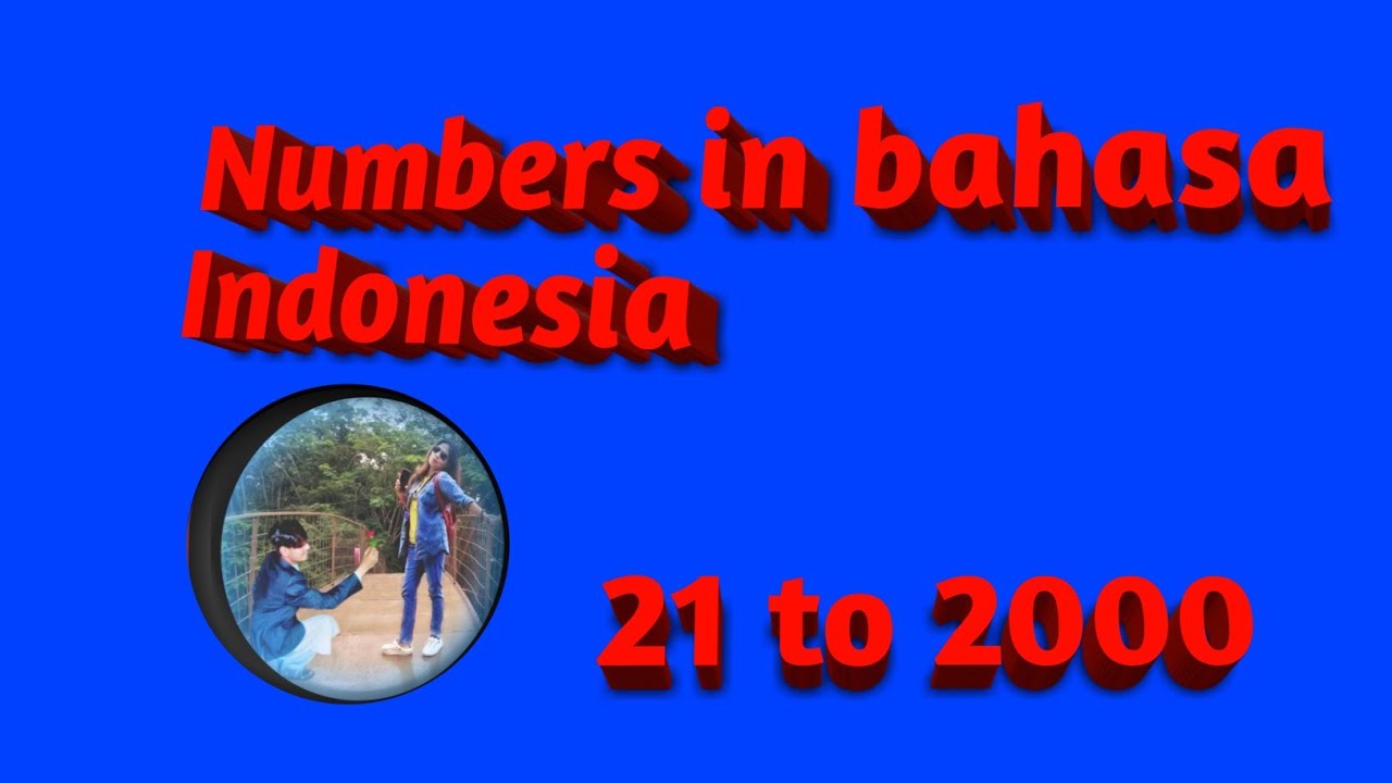 Indonesian Numbers 2021| Numbers in bahasa from 21 to 2000|learn bahasa ...