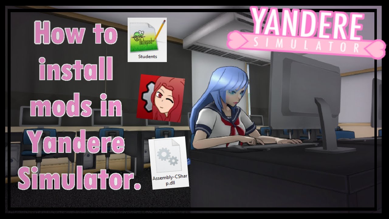 How To Install Mods In Yandere Simulator - Youtube