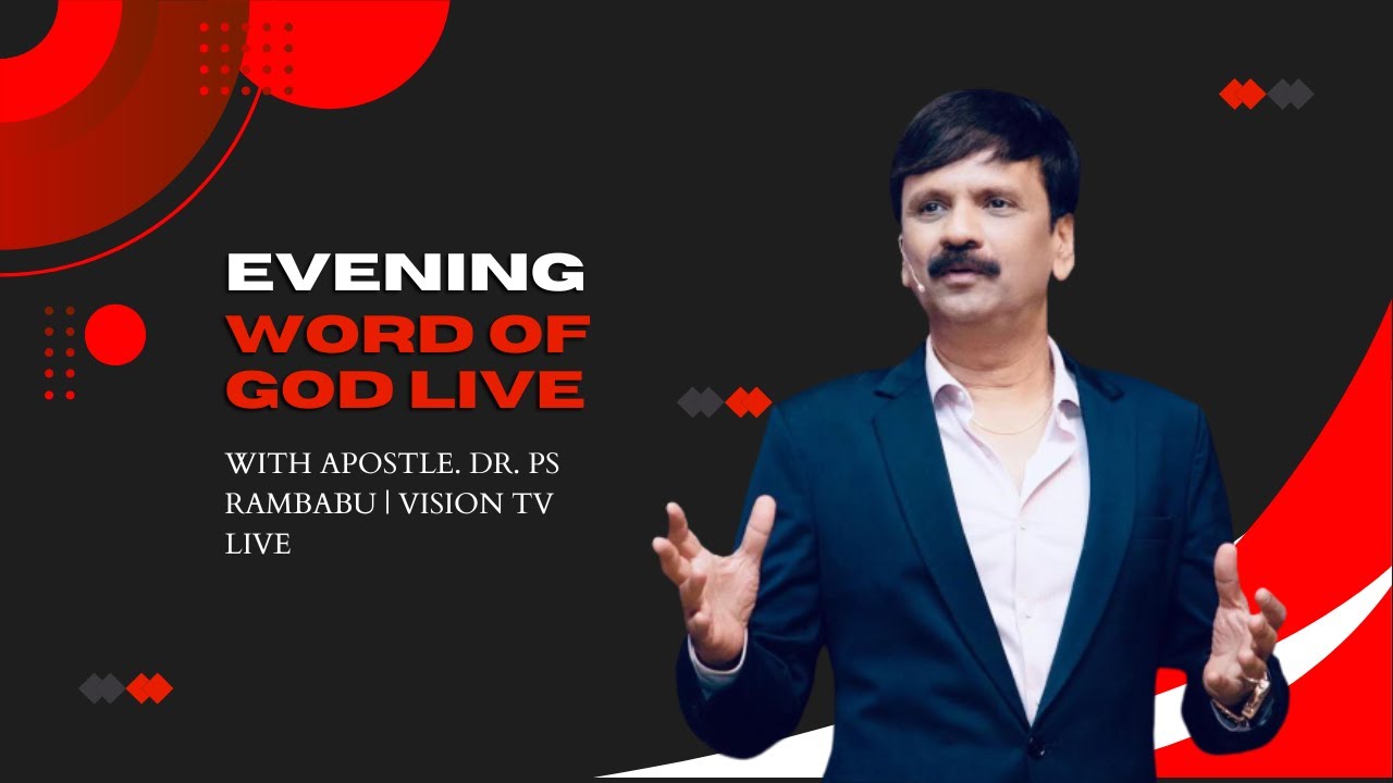 Evening Word of God | Apostle. Dr. PS Rambabu | Vision TV Live - YouTube