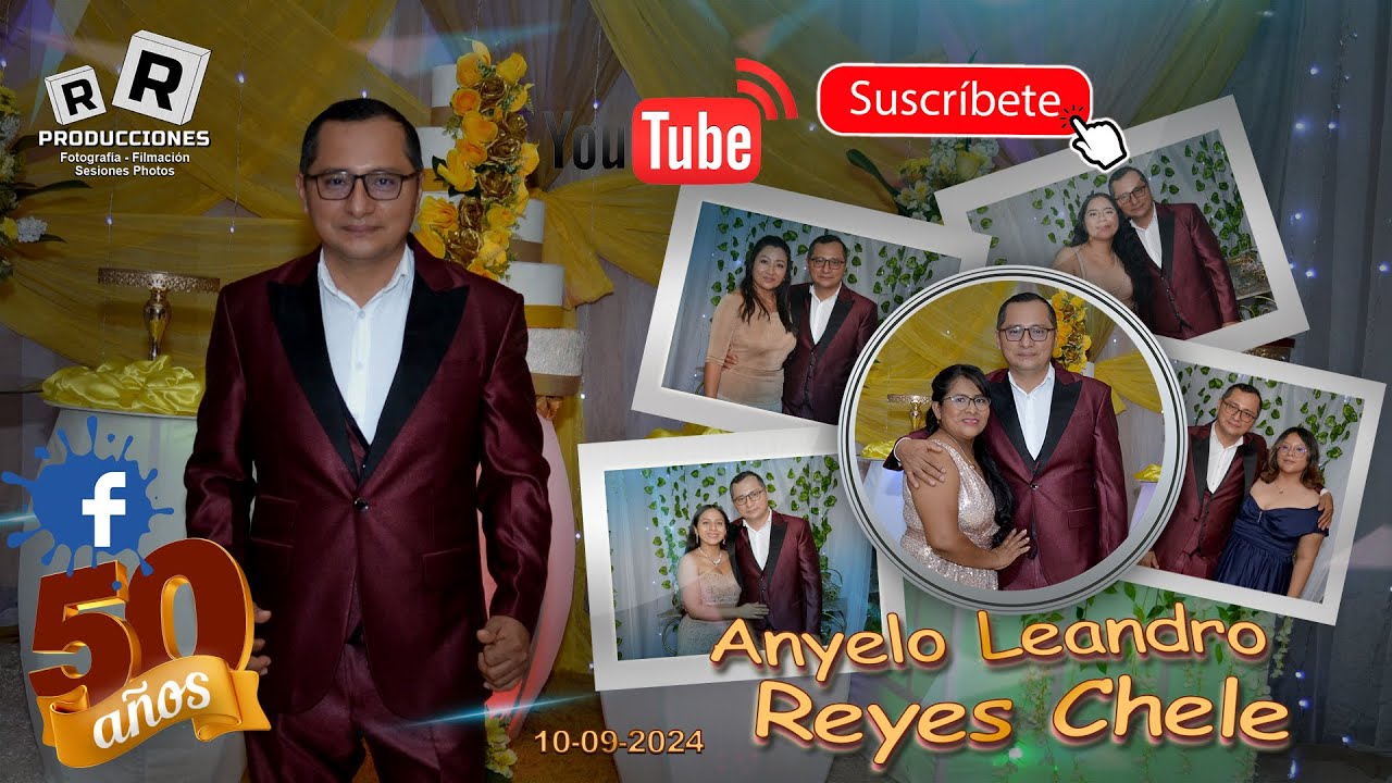 Cumpleaños Ányelo Leandro Reyes Chele ((Video Completo)) - YouTube