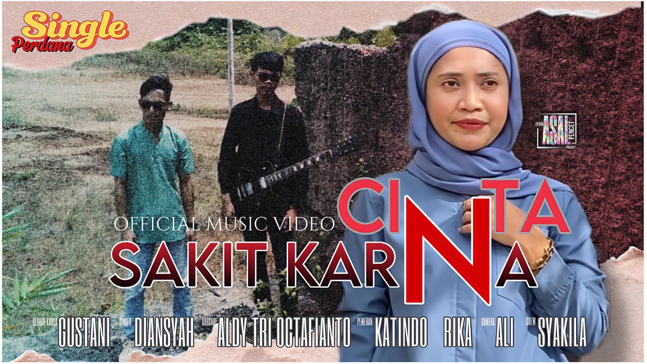 SEKECEWA ITU || Sakit Karna Cinta || DIANSYAH Feat ALDY TRI OCTAFIANTO || - Officia Music video ...