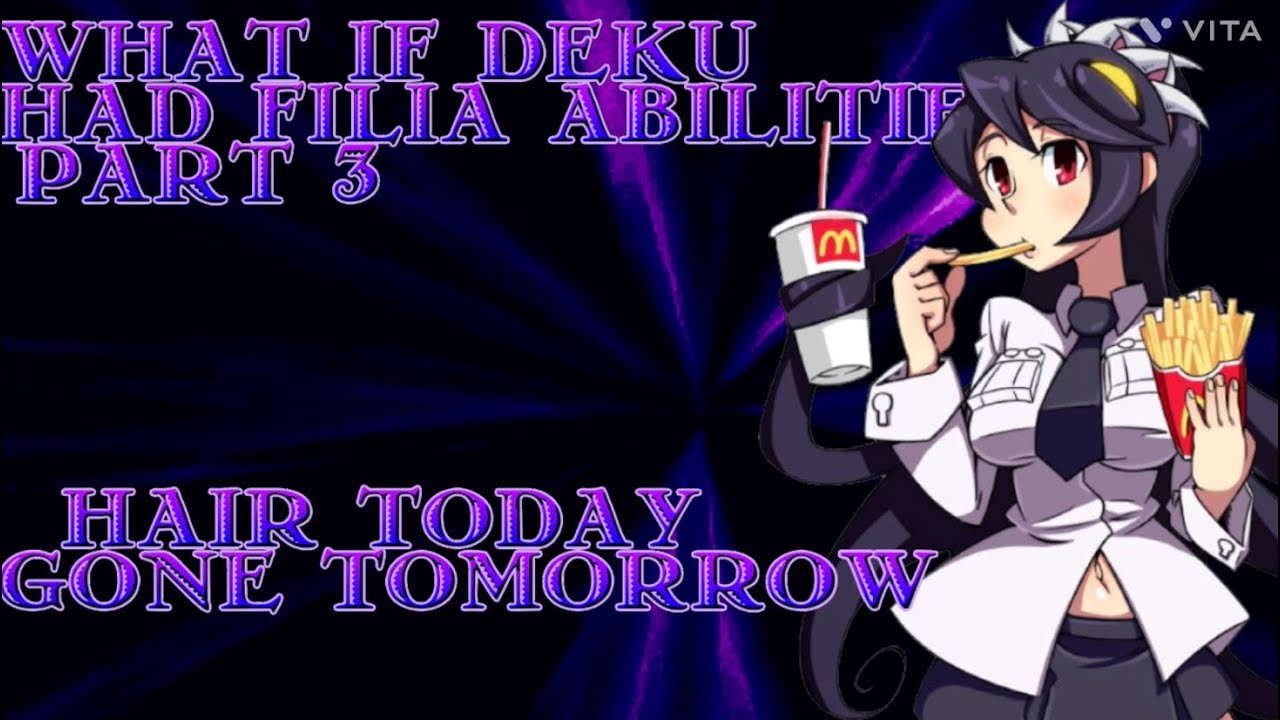 What if Deku had Filia powers part 3 - YouTube