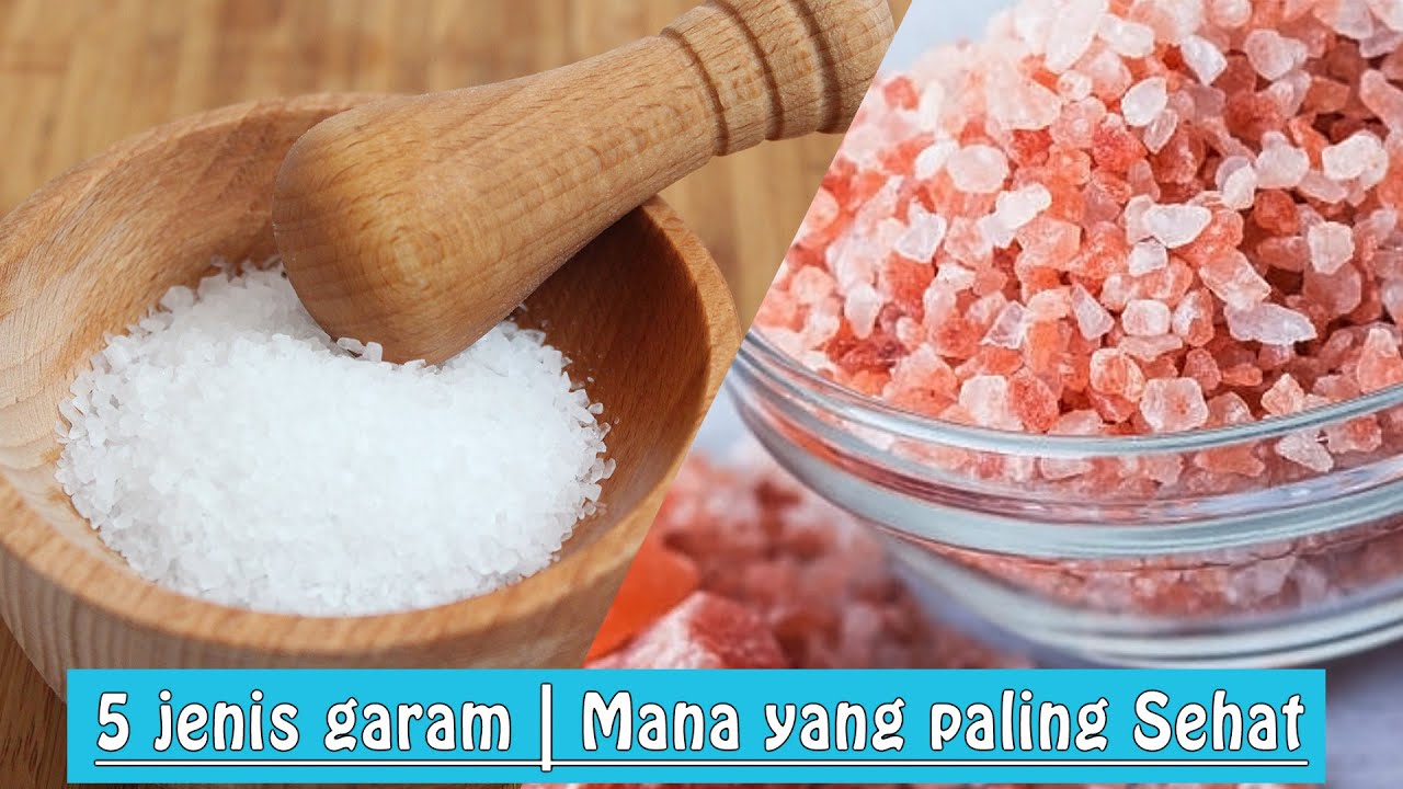 Mengenal 5 Jenis Garam, Mana yang Paling Sehat? - YouTube