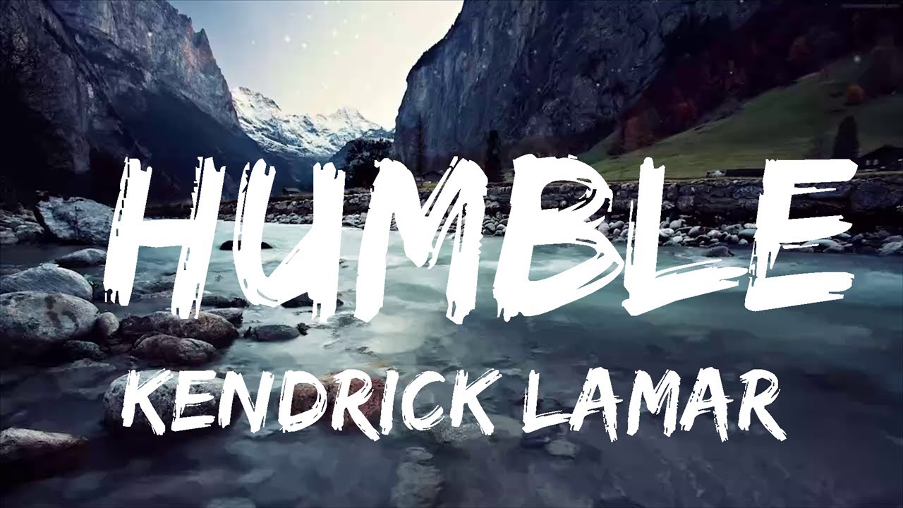 Kendrick Lamar - Humble (Lyrics) - YouTube