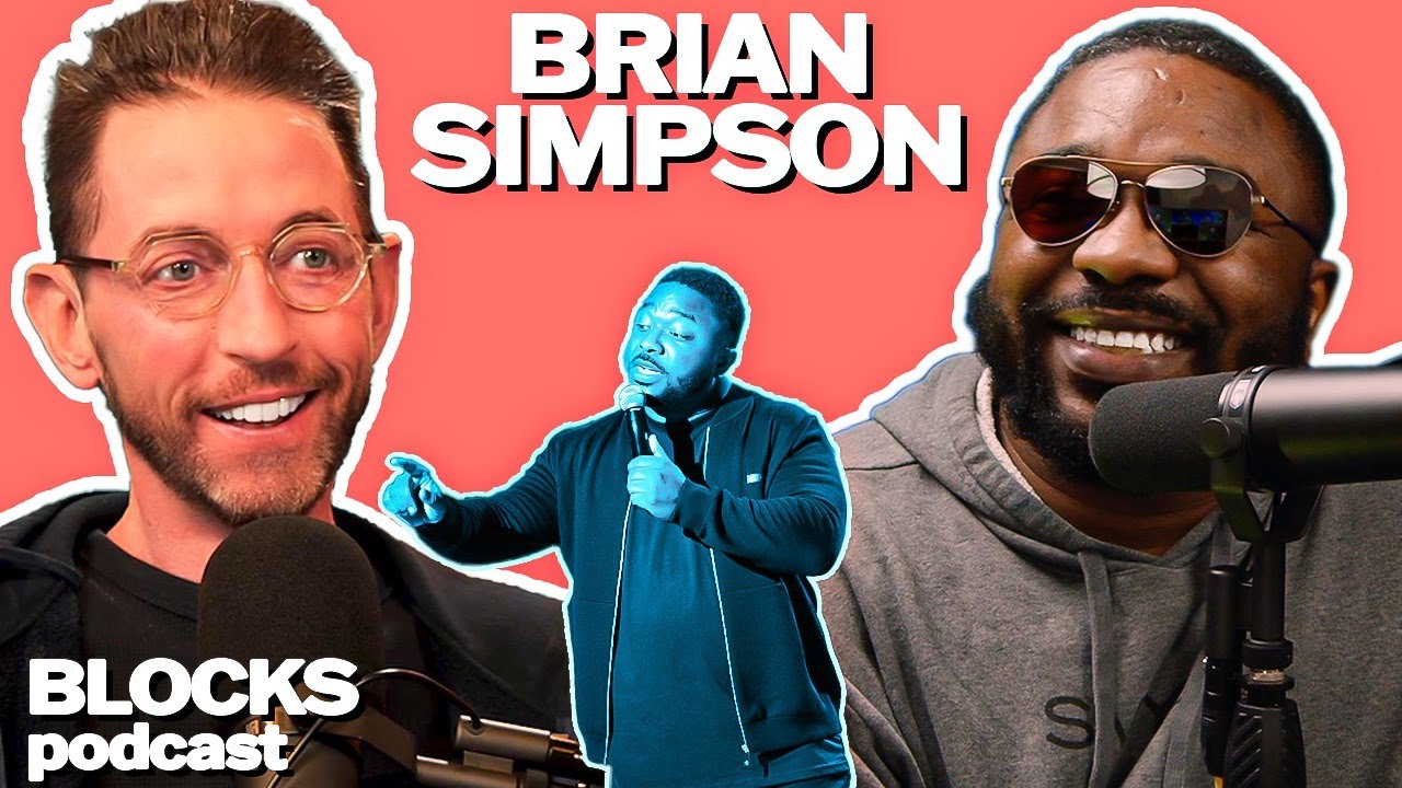 Brian Simpson | Blocks Podcast w/ Neal Brennan - YouTube
