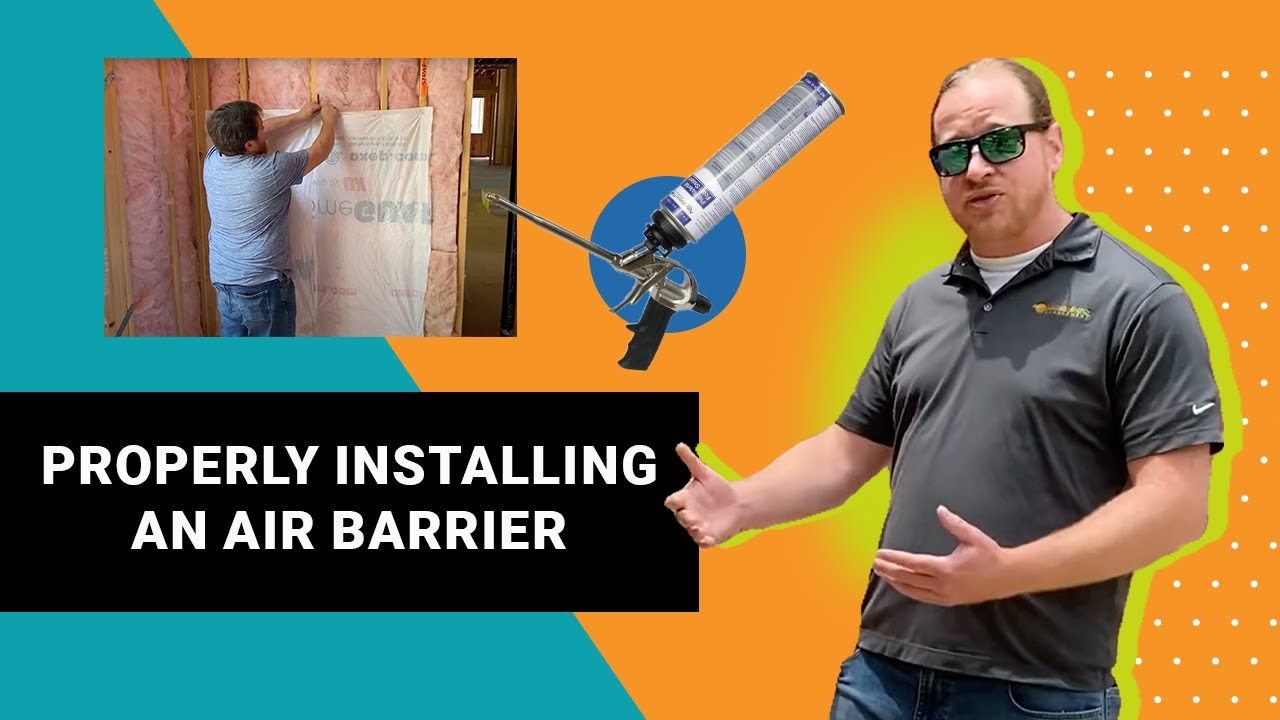 Properly Installing an Air Barrier - YouTube