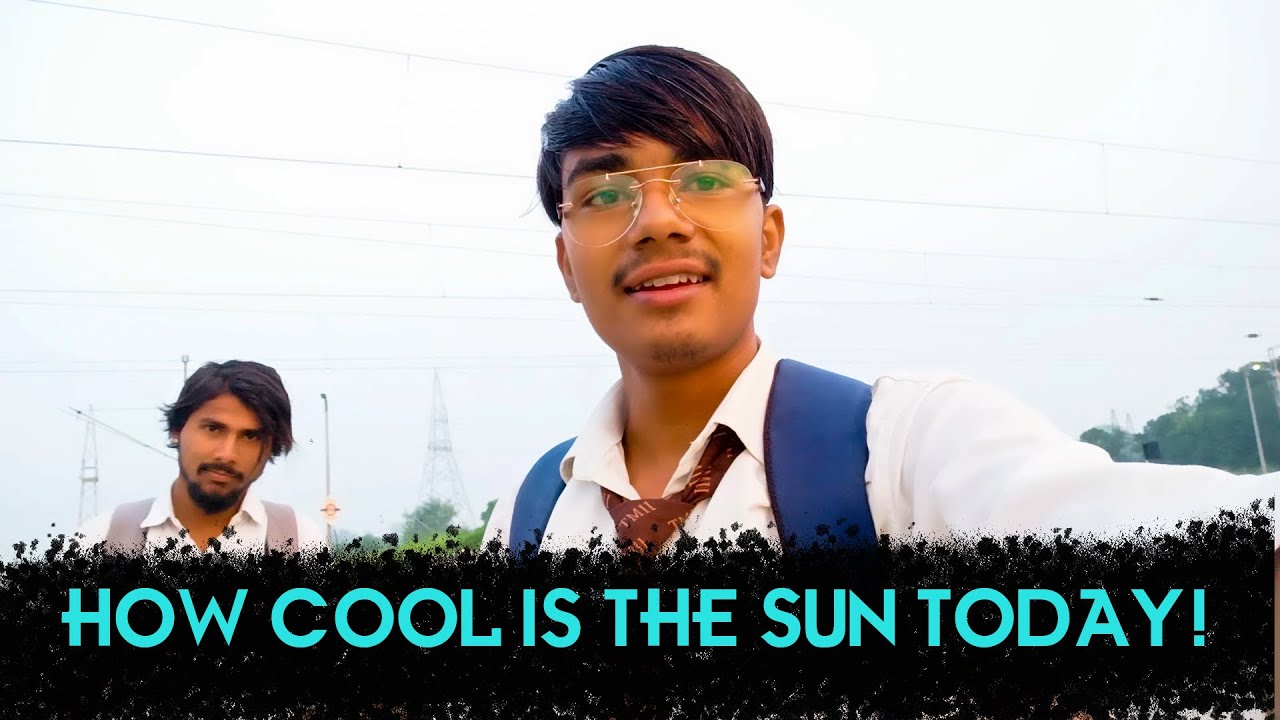 HOW COOL 😎 IS THE SUN 🌞 TODAY! - YouTube