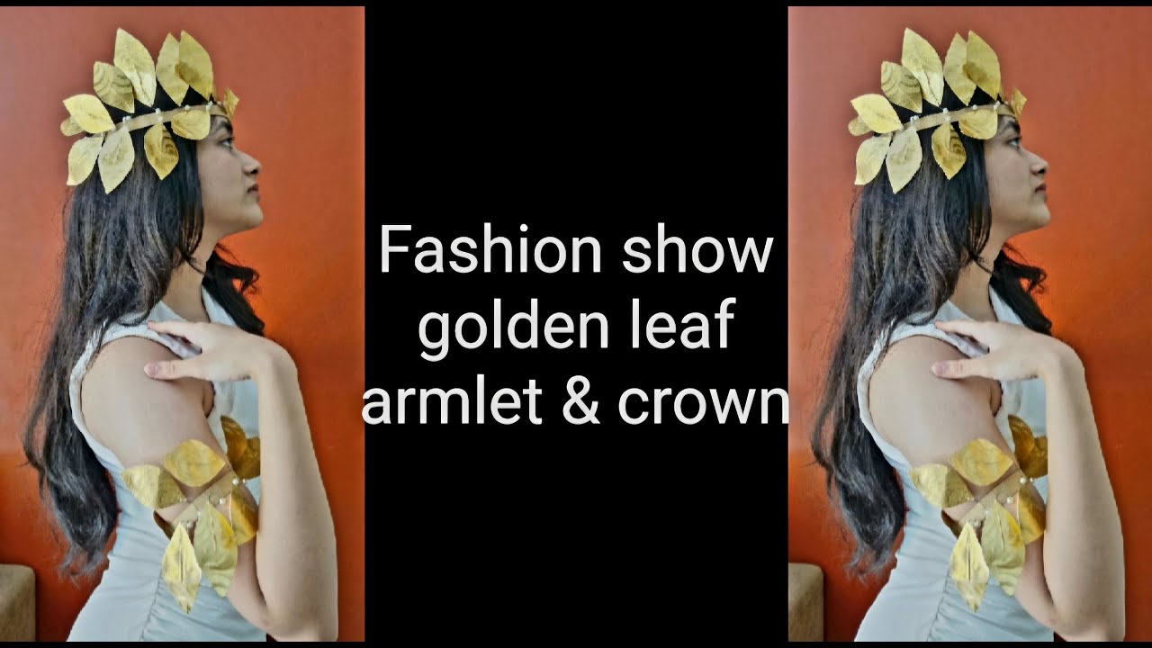 Fashion show props(Armlet n crown) - YouTube