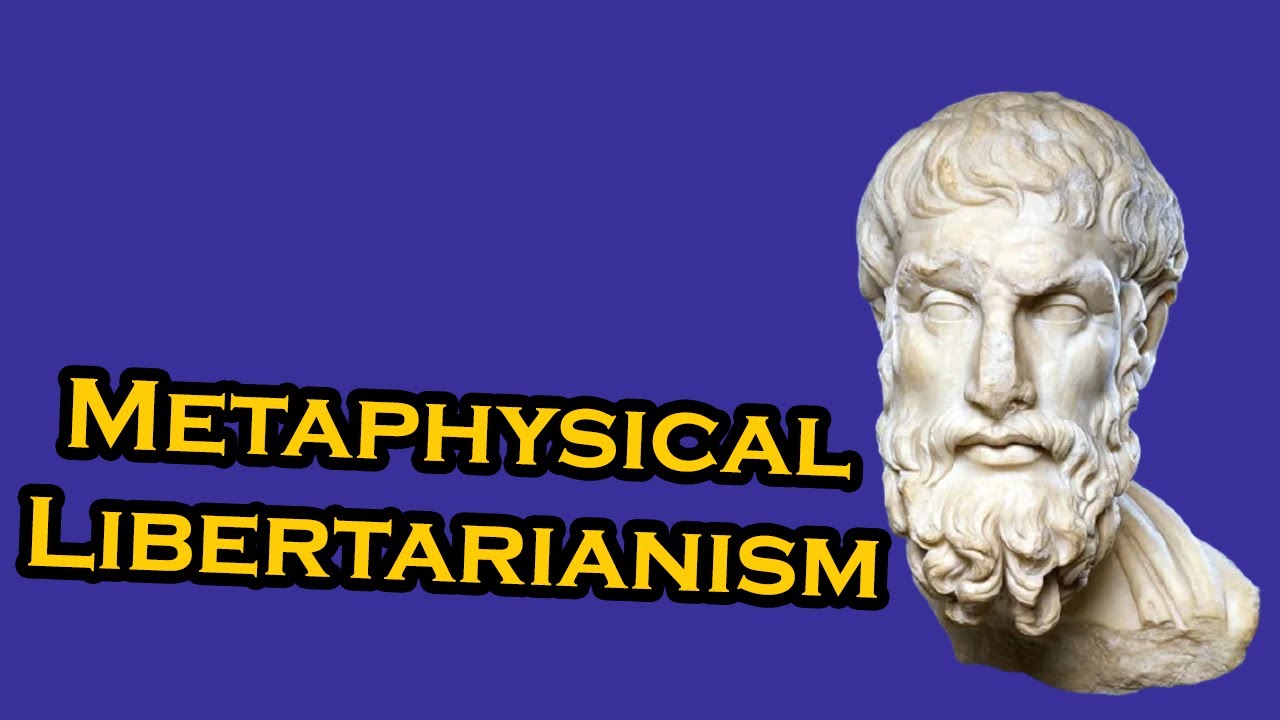 What is Metaphysical Libertarianism? Meaning, Definition, Explanation ...