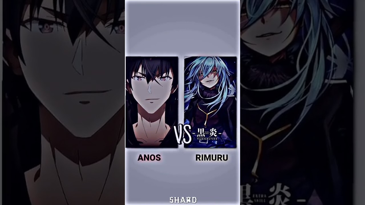 Anos vs Rimuru, Who would win? - YouTube