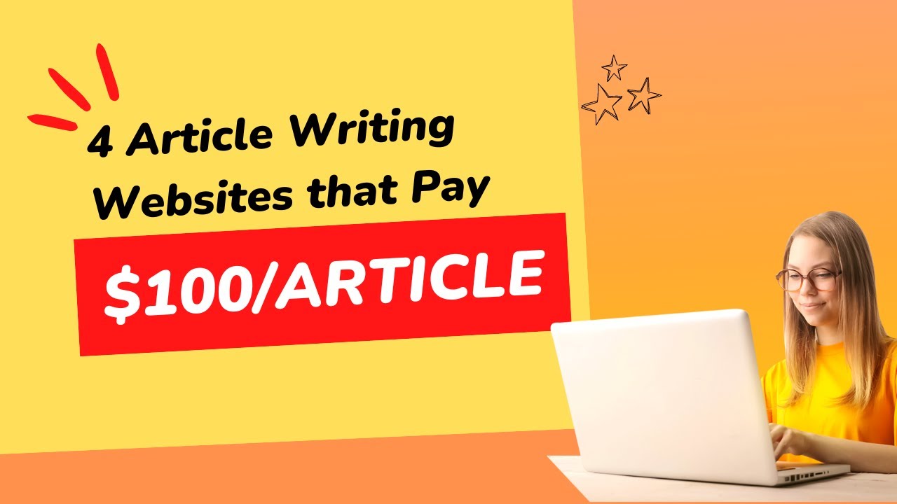 4 Article Writing Websites that Pay $100 per Article - YouTube