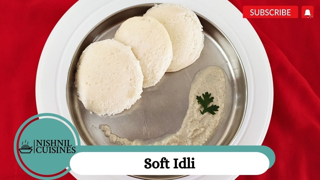 Soft Idli Recipe| How to make Idli at home| With homemade idli batter ...