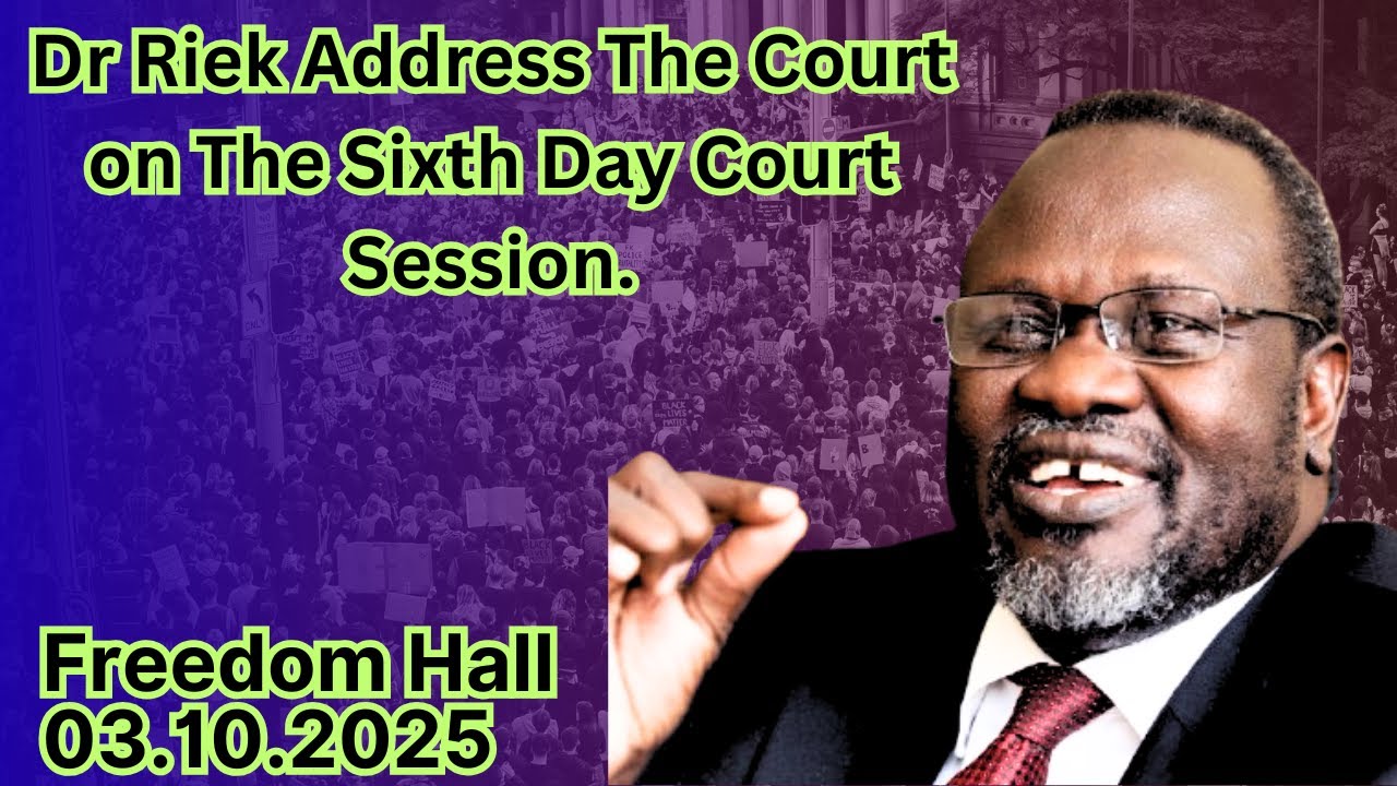 Dr Machar Address The Court On The Sixth Day Court Session || Everyone ...