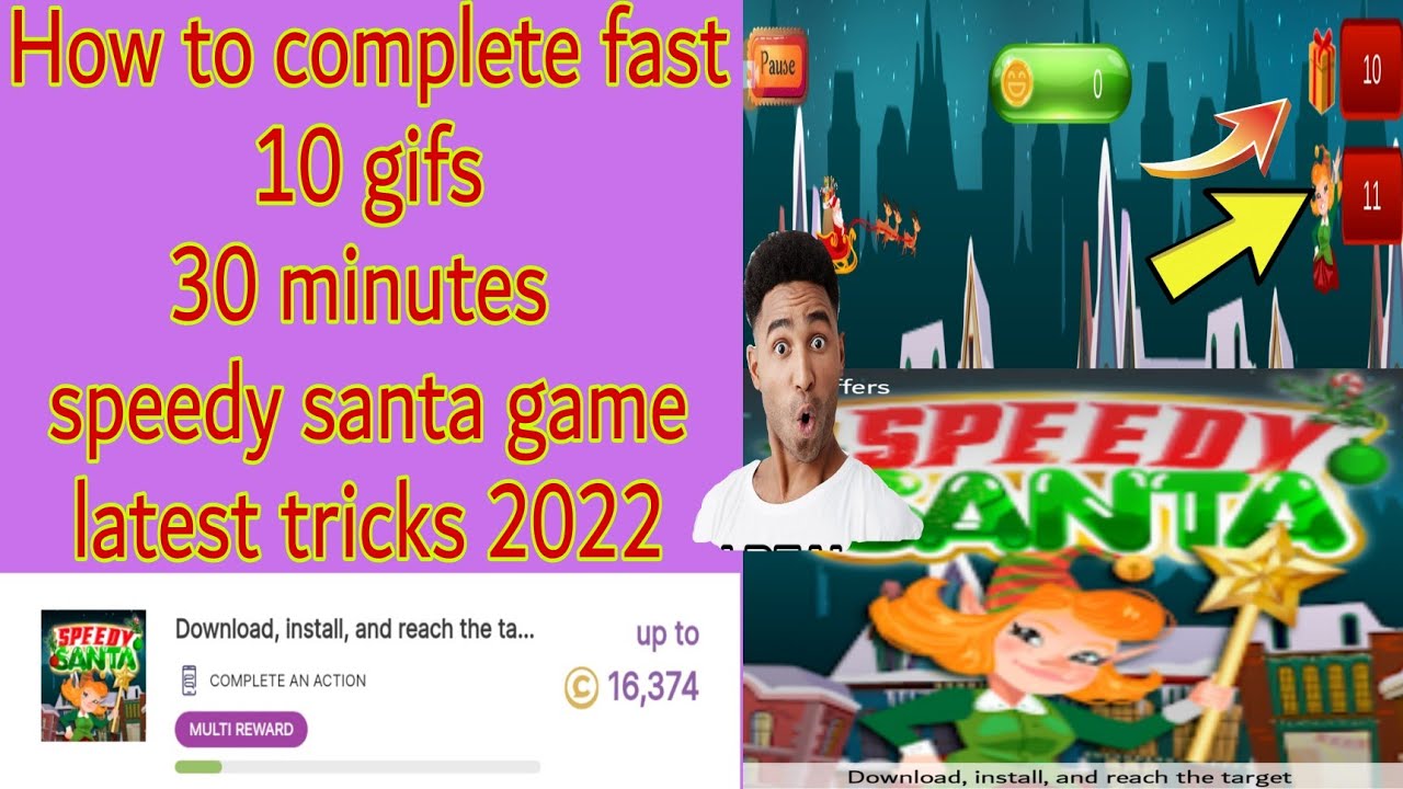 How to complete fast 10 gifs SPEEDY SANTA Game latest tricks 2022 - YouTube