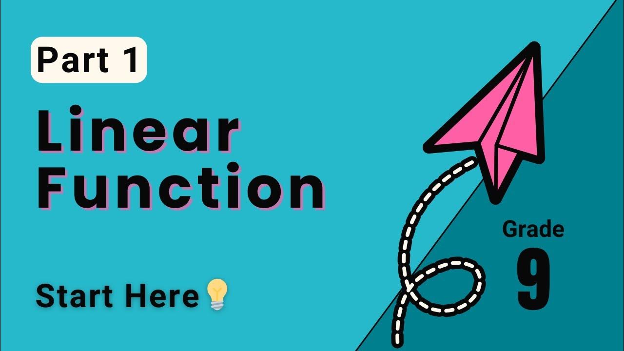 Grade 9 Linear Function Part 1 (Start Here) - YouTube