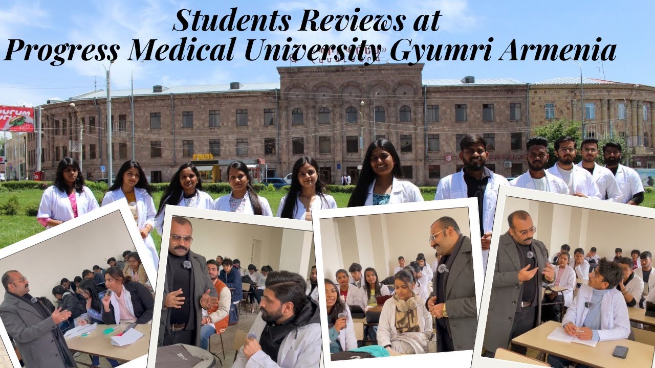 Students reviews at Progress Medical University Gyumri Armenia /MBBS IN ...