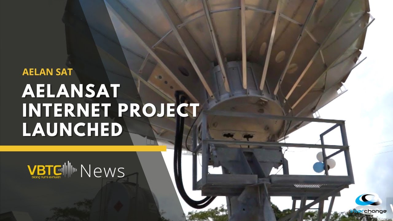 AelanSat internet project with high hope to strengthen internet service ...