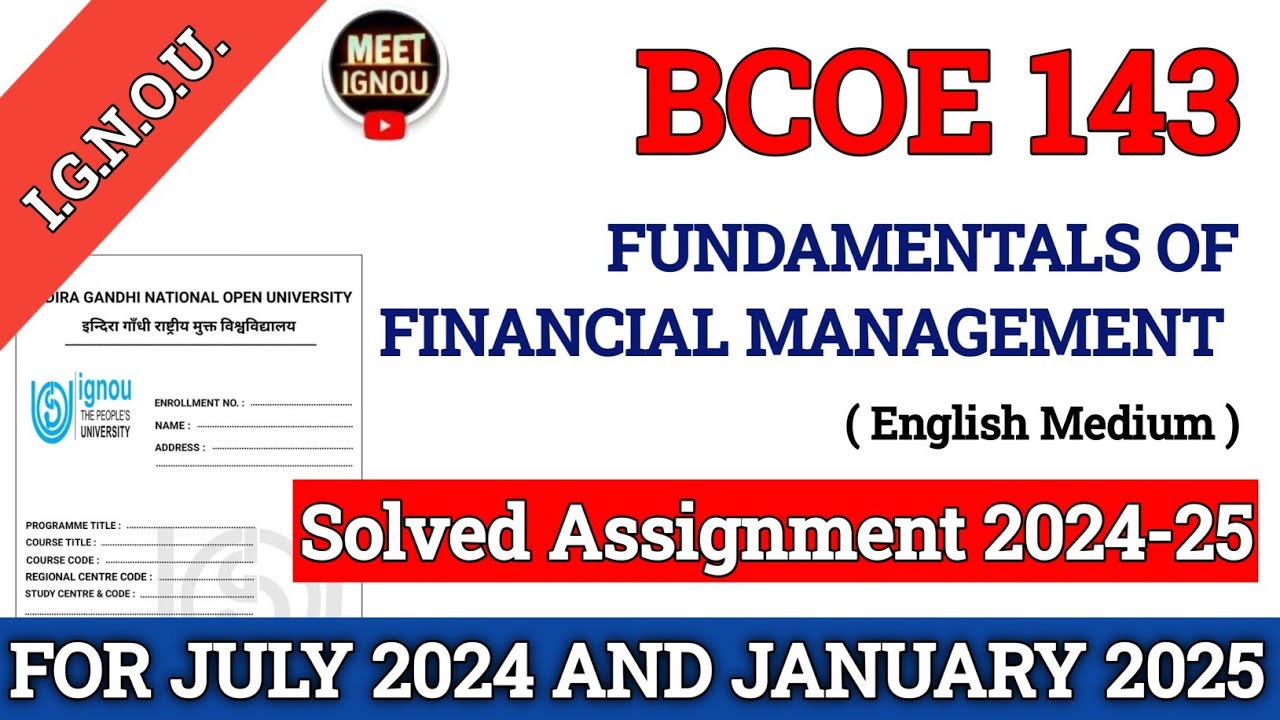 Bcoe 143 Solved Assignment 2024-25 | Fundamentals of Financial ...