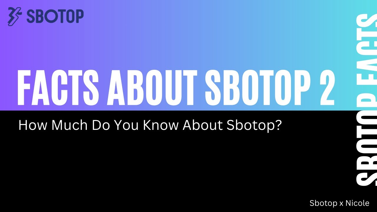 Facts About Sbotop Part 2 - YouTube