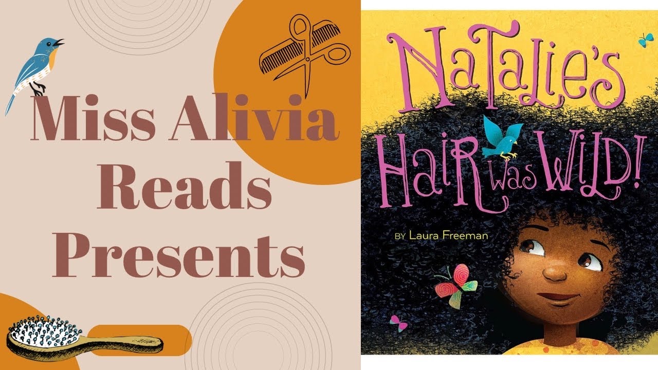 Natalie’s Hair was Wild! | Kids Read Aloud Books | Classroom Read Aloud ...