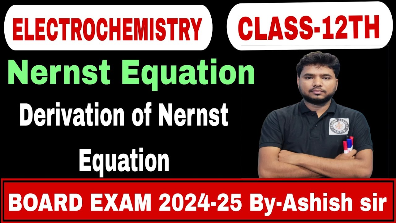 DERIVATION OF NERNST EQUATION ANDAPPLICATIONS OF NERNST EQUATION - YouTube
