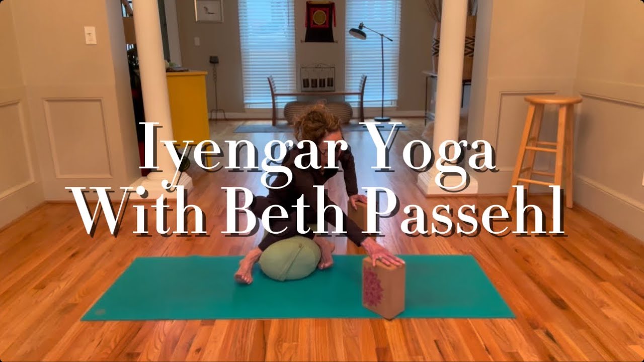 Iyengar Yoga for Hip Opening with Beth Passehl | Stretch & Relax with ...