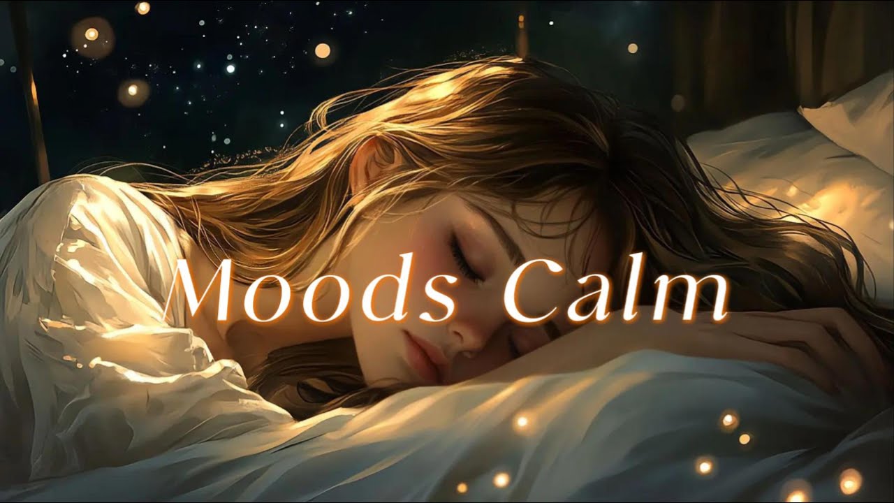 Moods Calm - Lullaby for Relaxation - YouTube