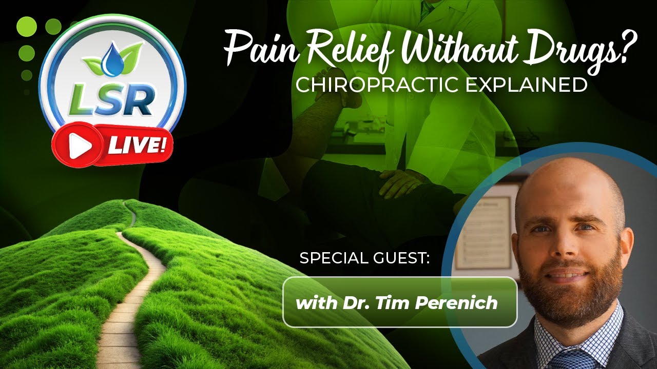 LSR Live! World of Chiropractic with Dr. Tim Perenich - YouTube