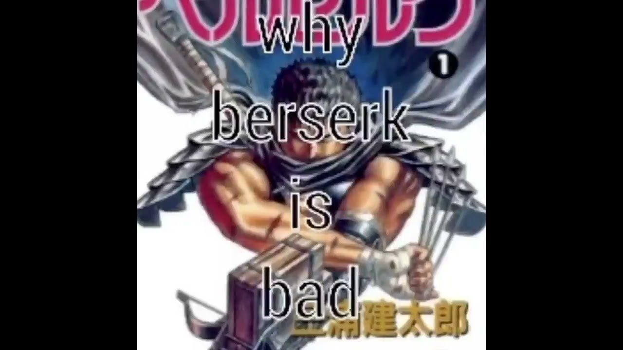 Why berserk is bad - YouTube