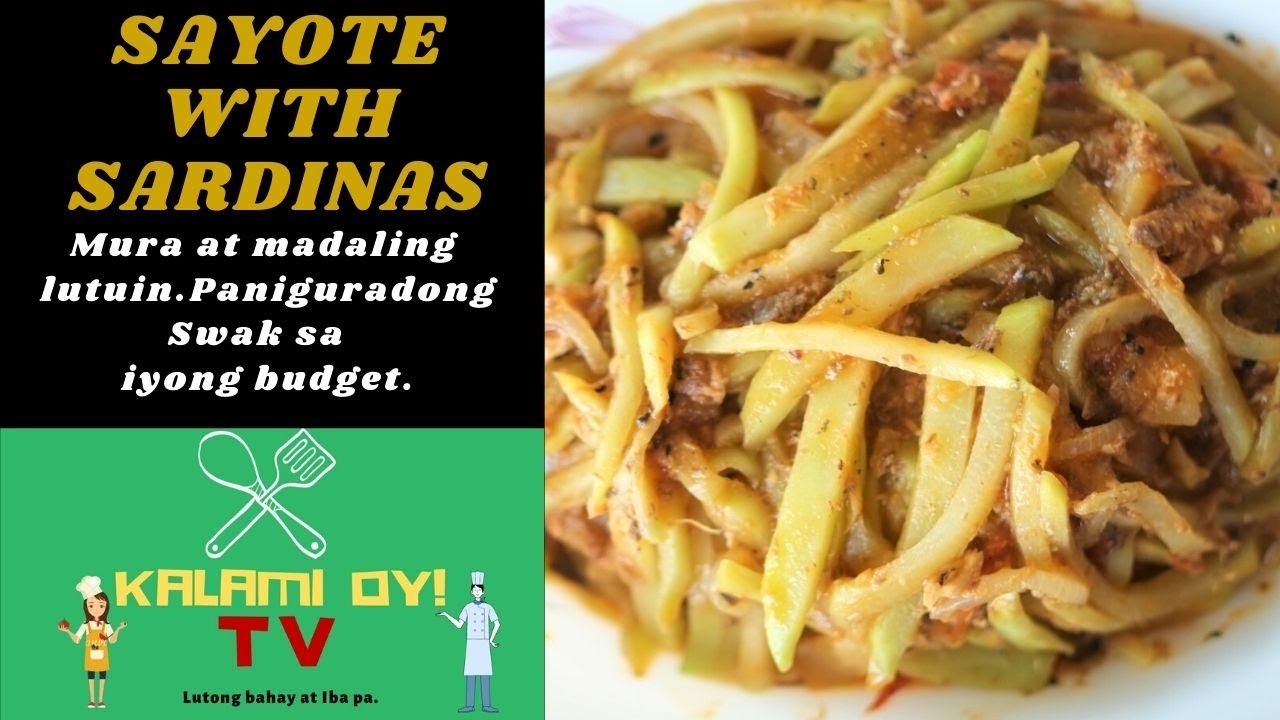 SAYOTE RECIPE W/ SARDINES (EASY AND VERY AFFORDABLE) - YouTube