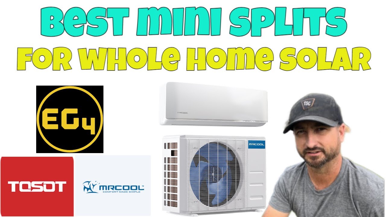 TOP 3 Mini Splits for SOLAR POWERED HOMES - YouTube