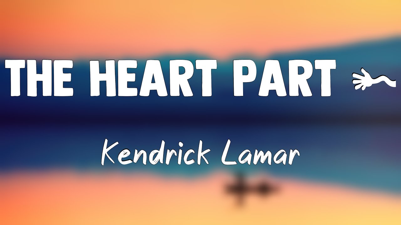 The Heart Part 5 - Kendrick Lamar (Lyrics Version) 💤 - YouTube