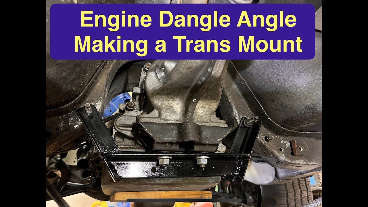 Engine Dangle Angle and making a Trans Mount cross member. - YouTube