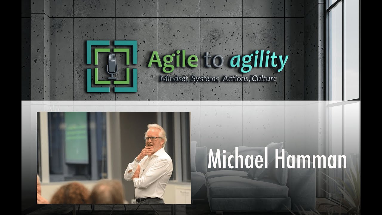 Michael Hamman: Evolvagility, Sense-and-Respond Leadership, Inner ...