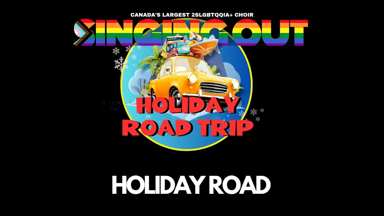 Holiday Road - Singing Out's Holiday Road Trip 2024 - YouTube