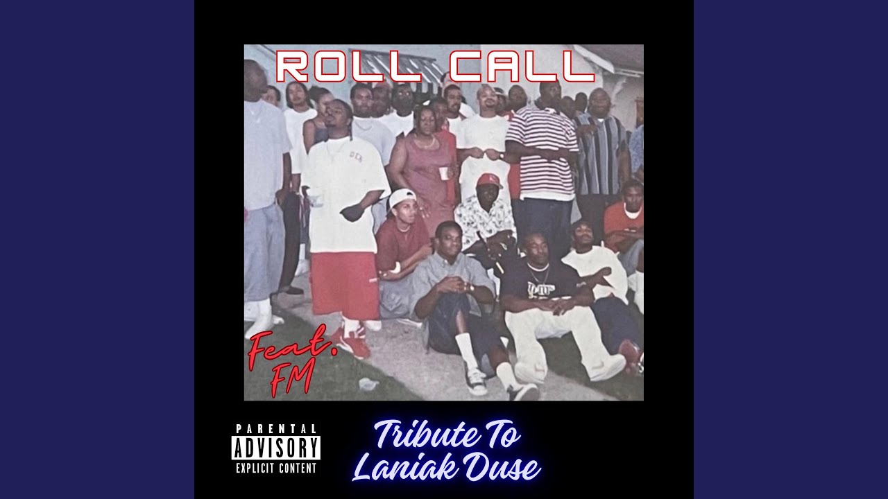 DA ROLL CALL TRIBUTE TO LIL LANIAK2 - YouTube