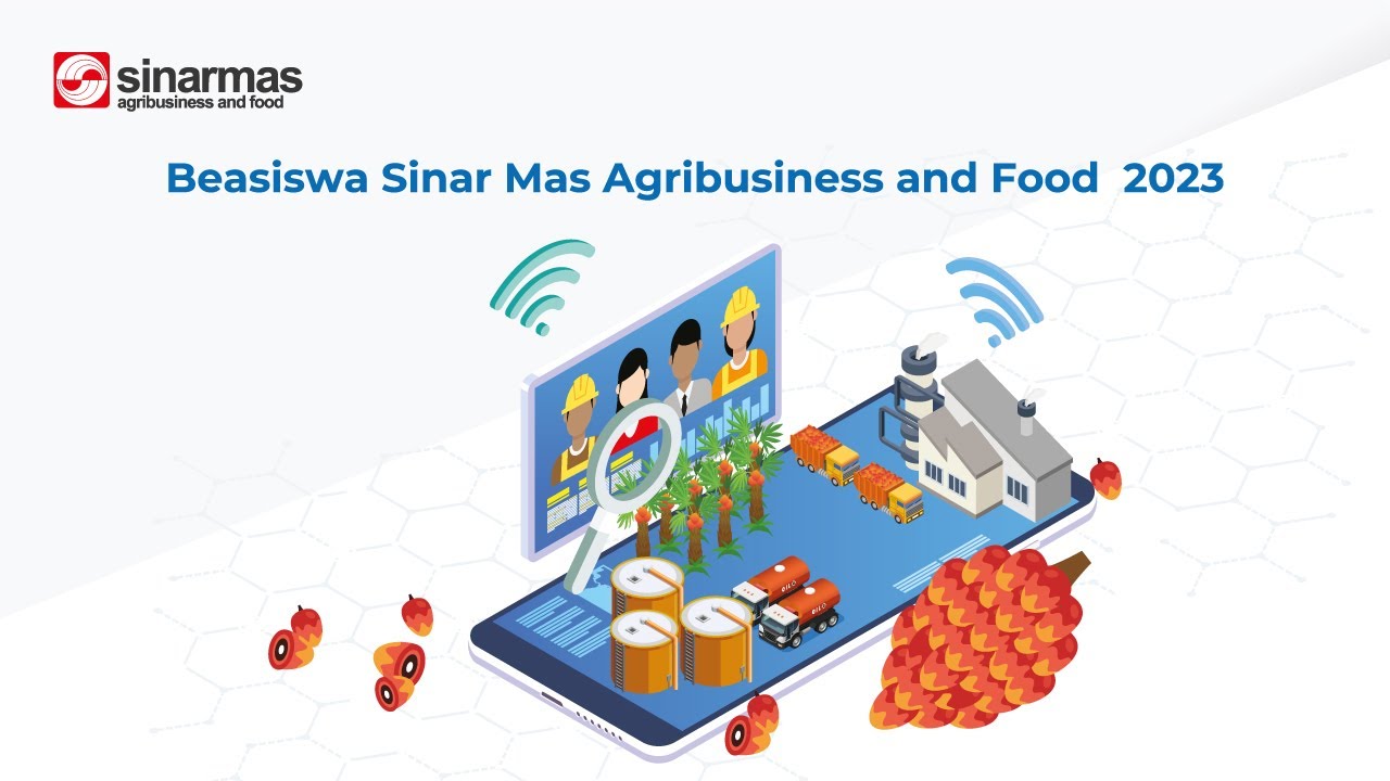 Program beasiswa Sinar Mas Agribusiness and Food 2023 - YouTube