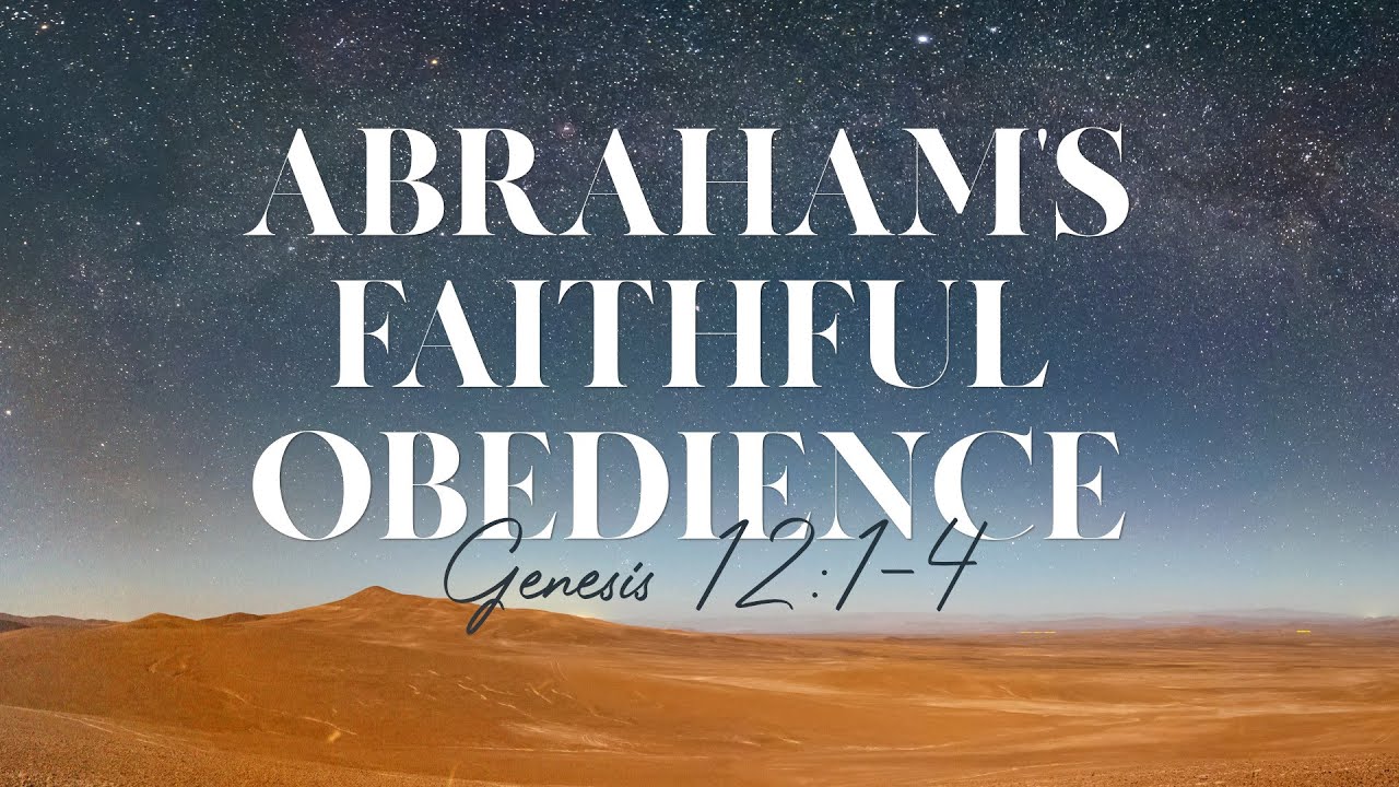 Abraham's Faithful Obedience - YouTube