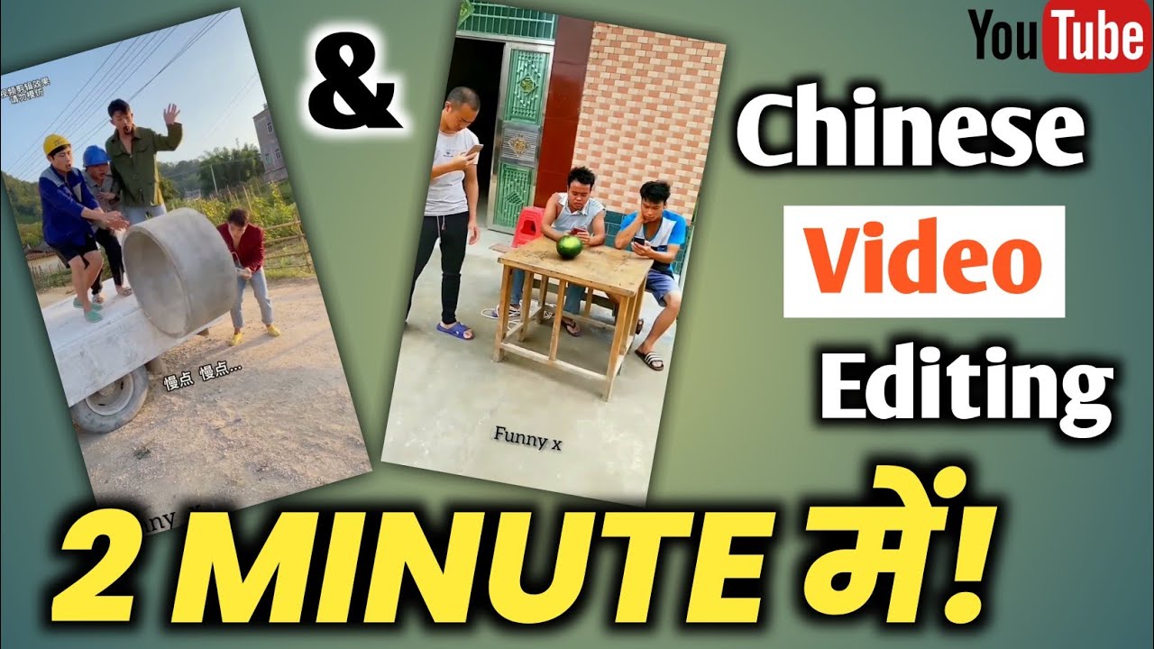 Funny Chinese Video Editing || Chinese Video Editing kaise kre ...
