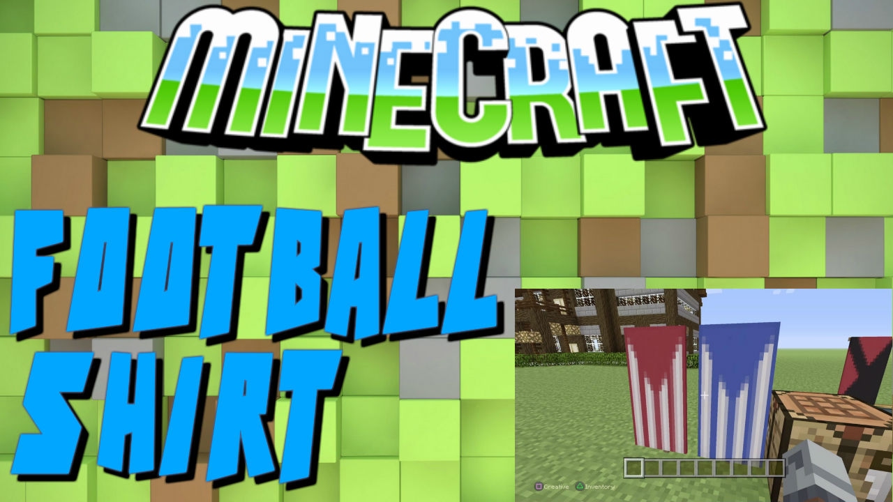 Minecraft Banner Tutorials | How to Make a FootBall Shirt Banner | PS4 ...
