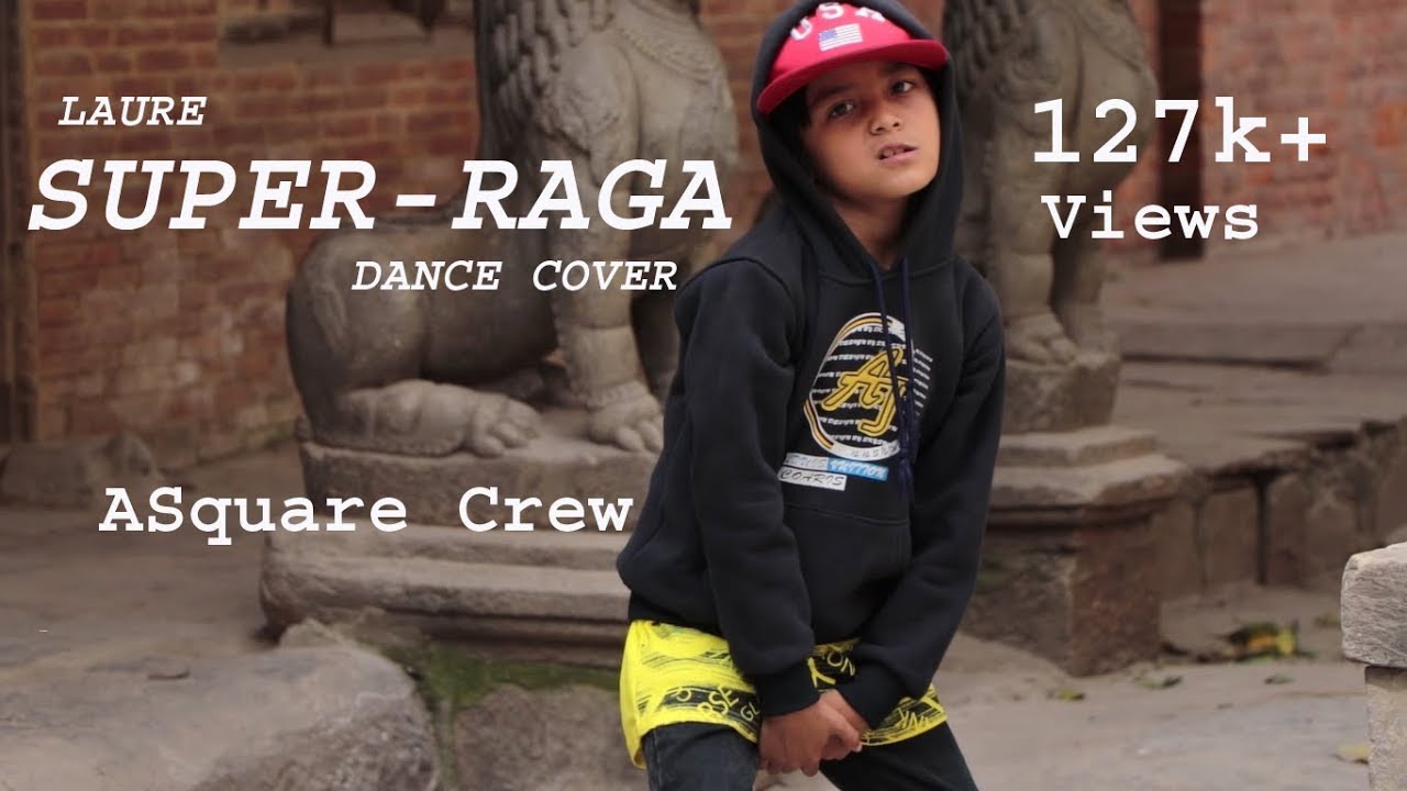 LAURE - SUPER-RAGA / CHUP LAAG / Cover Dance By ASquare Crew /Abhay ...