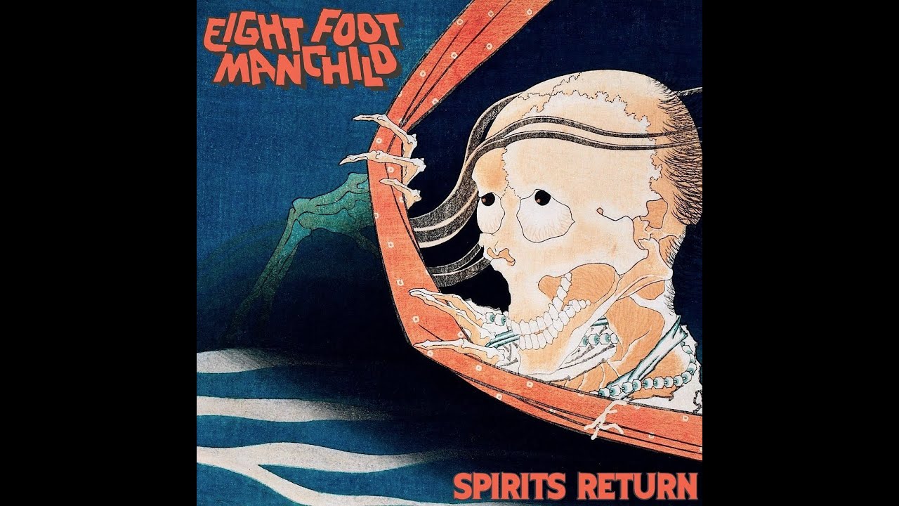 Eight Foot Manchild - Spirits Return (Lyric Video) - YouTube