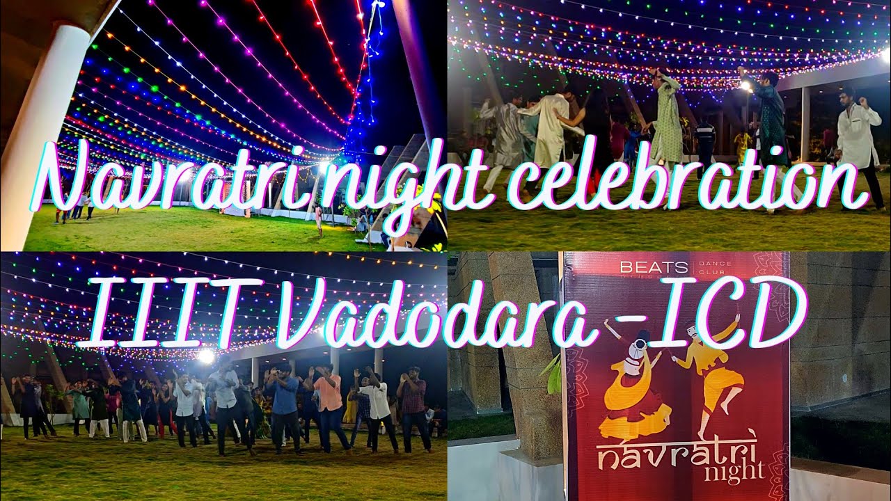 Navratri night celebration at IIIT Vadodara-ICD !!! - YouTube