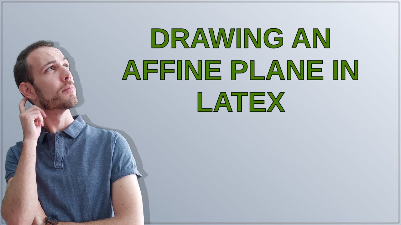 Drawing an affine plane in latex - YouTube
